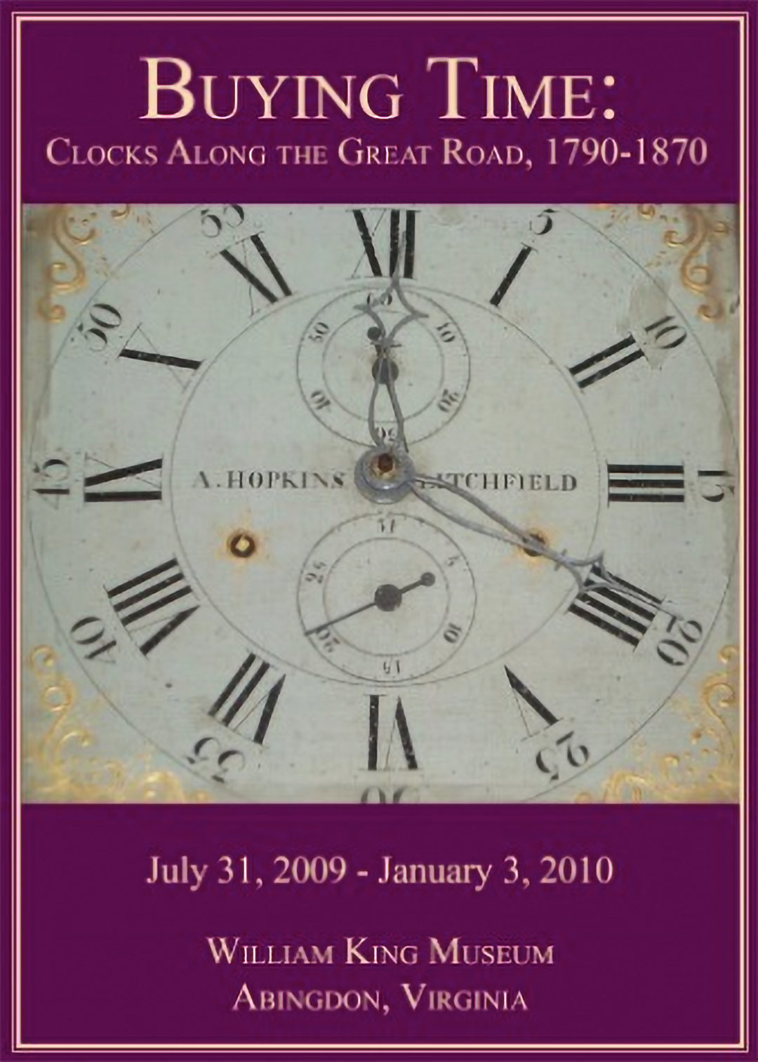 Buying Time: Clocks Along the Great Road, 1790 – 1870 - WKMA